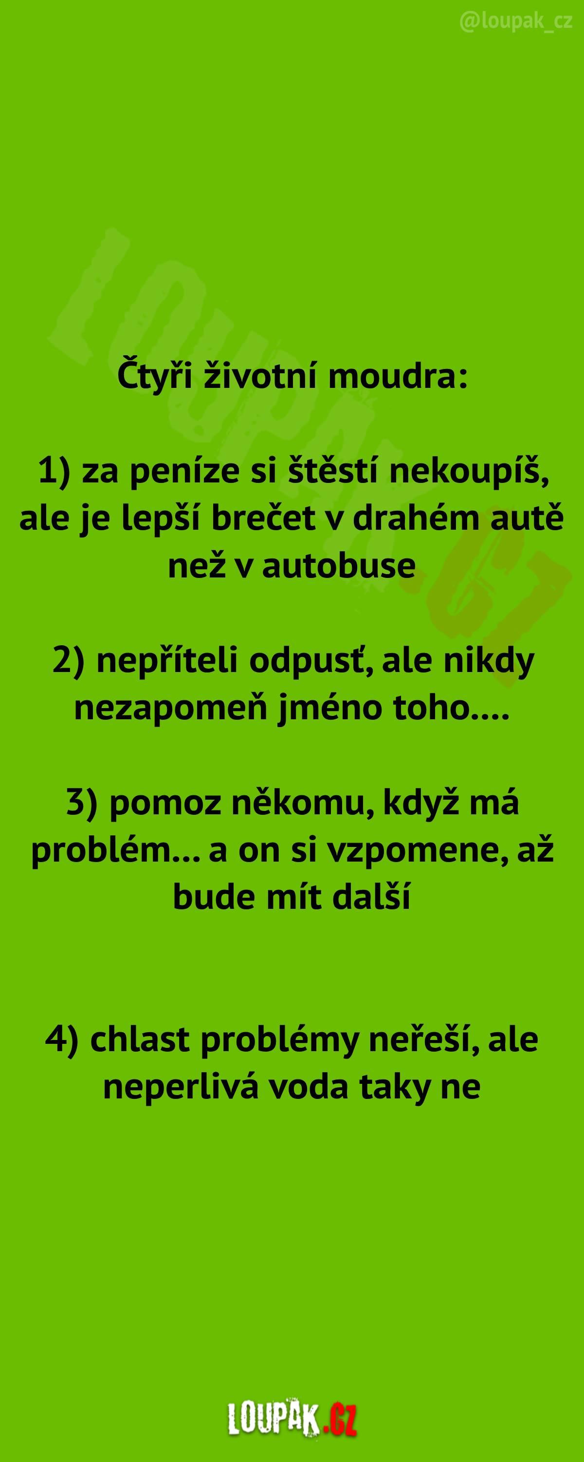 Čtyři životní moudra | Loupak.cz