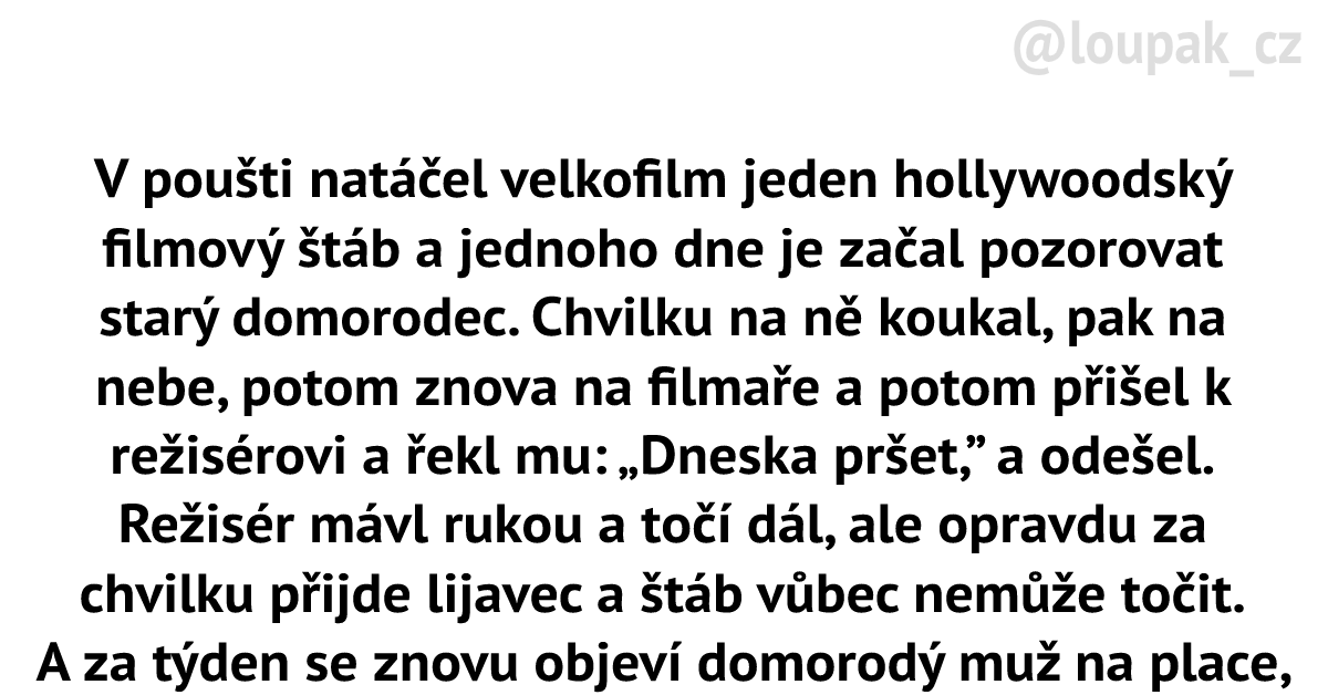 V poušti natáčel velkofilm | Loupak.cz