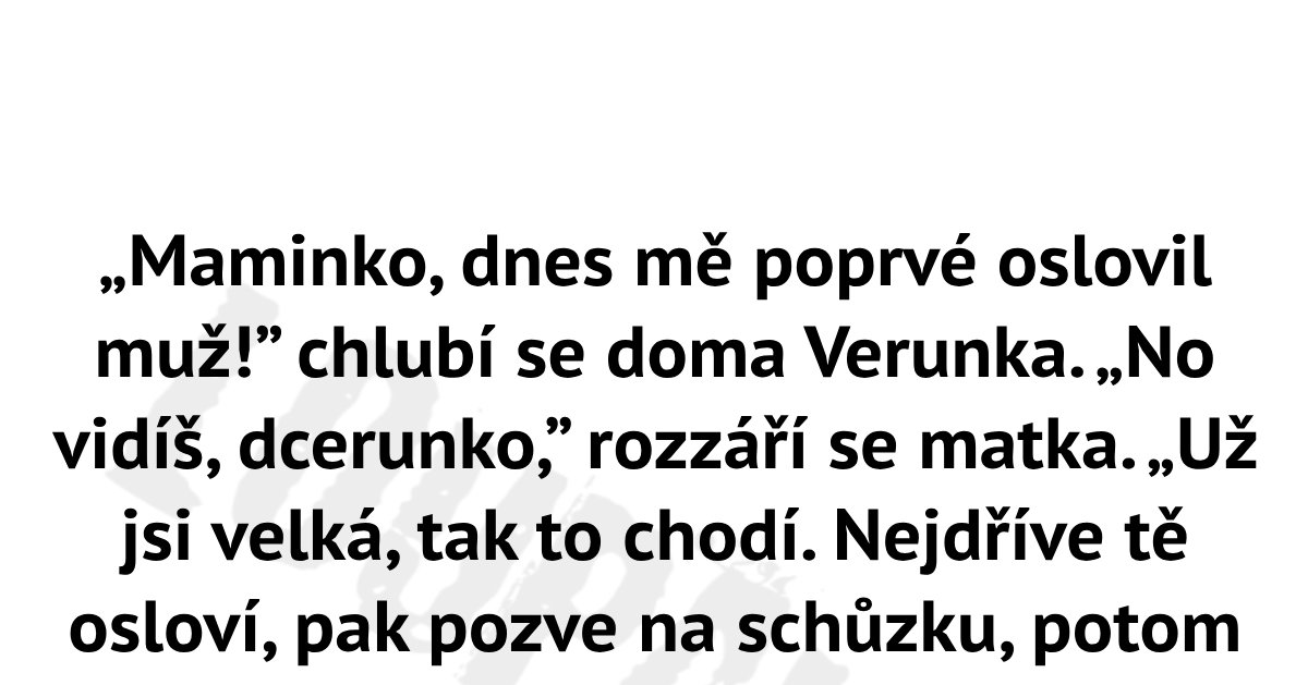 Dnes mě poprvé oslovil muž | Loupak.cz