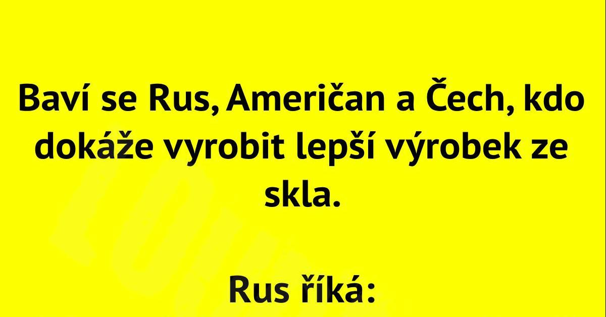 Američan, Rus a Čech.. | Loupak.cz