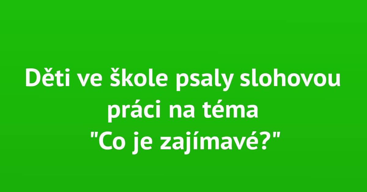 Slohovka o jedné zajímavosti | Loupak.cz