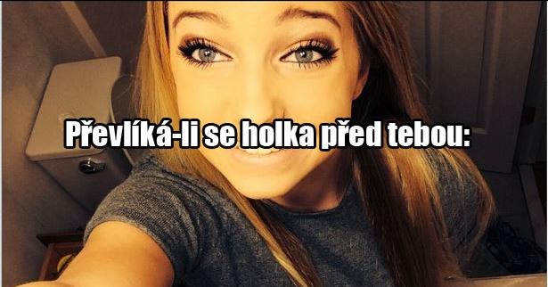Co znamená, když se před tebou holka převlíká | Loupak.cz